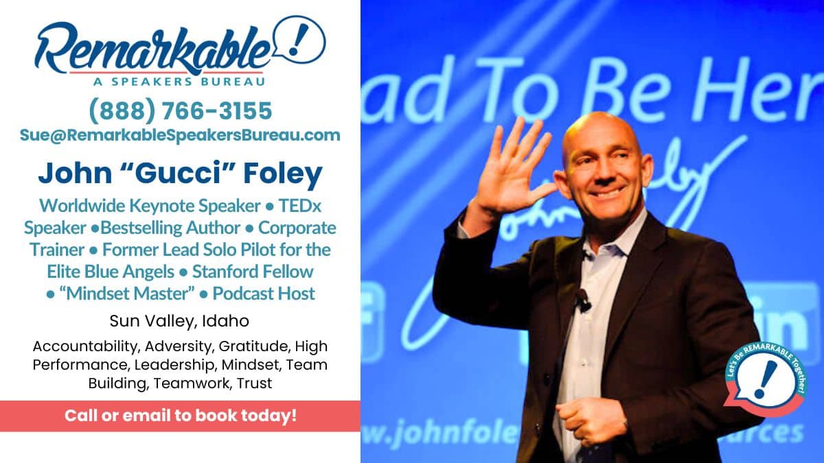 John "Gucci" Foley - Remarkable! A Speakers Bureau