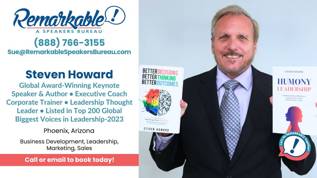 Steven Howard - Remarkable! A Speakers Bureau